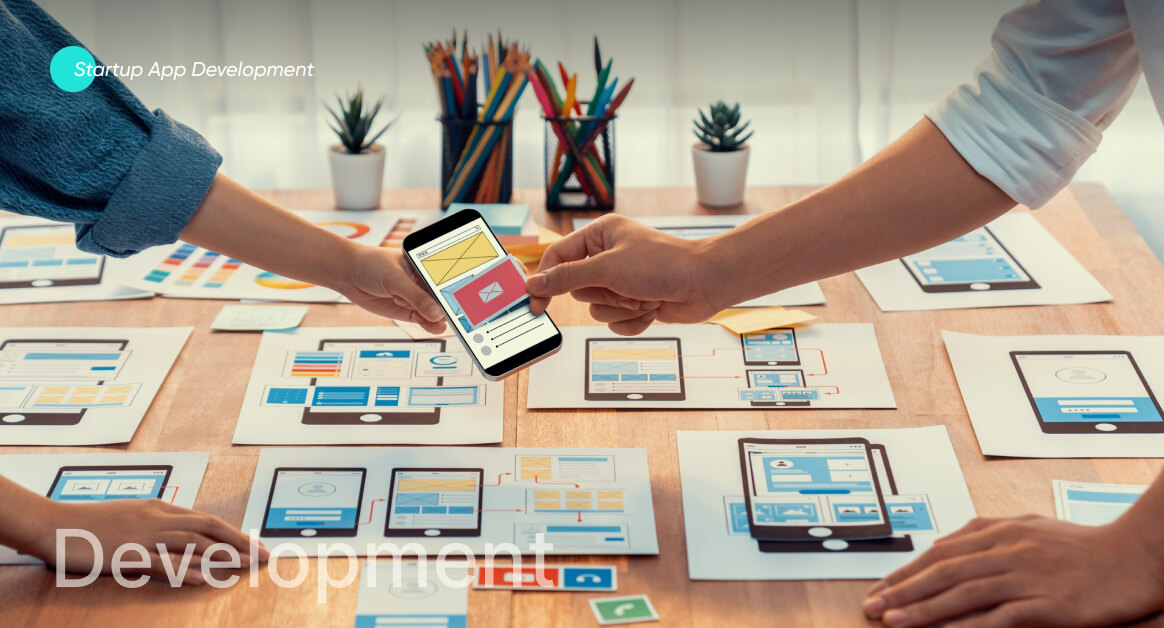 Efficient App Development For Startups - A Complete Guide