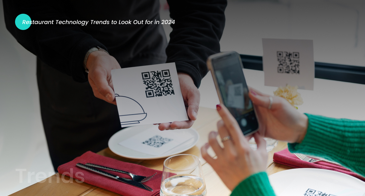 Evolution in Technology for Restaurants in 2024 - Trends & Benefits
